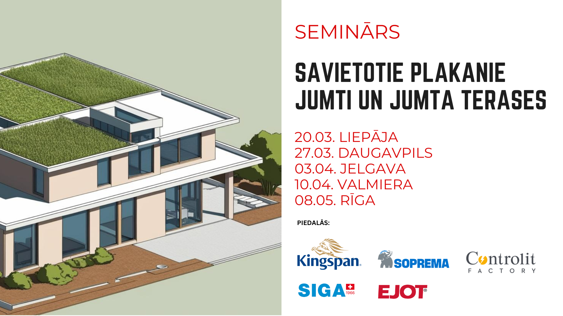 Semināri "Savietotie plakanie jumti un jumta terases" Latvijas pilsētās ...
